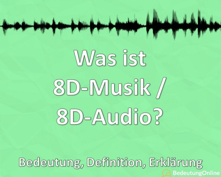 Was ist 8D-Musik / 8D-Audio? Bedeutung, Definition, Erklärung ...