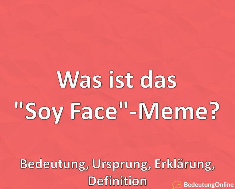 Was ist das "Soy Face"-Meme? Bedeutung, Ursprung, Erklärung, Definition ...