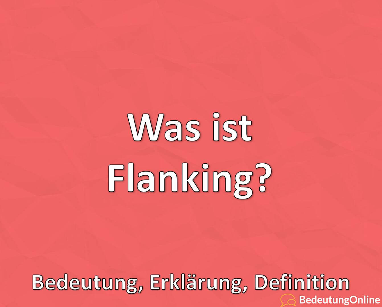 Was ist Flanking? Mode-Trend, Bedeutung, Definition, Erklärung ...