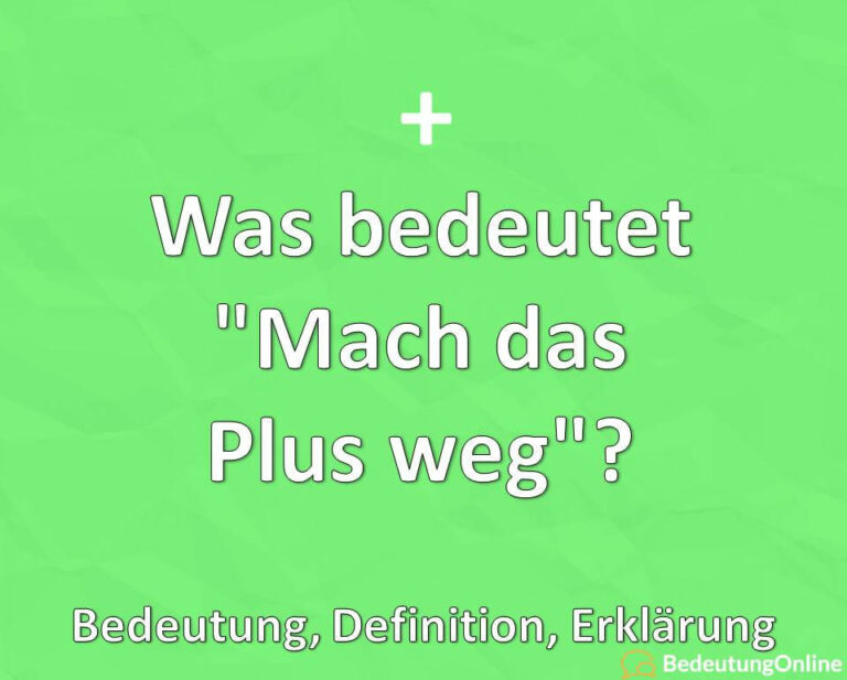 Mach Das Plus Weg