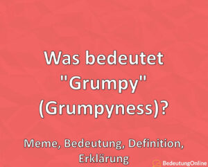 Was bedeutet "Grumpy" (Grumpyness)? Meme, Bedeutung, Definition ...