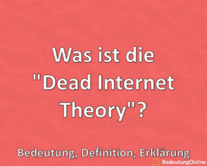 Was ist die "Dead Internet Theory"? Bedeutung, Definition, Erklärung ...