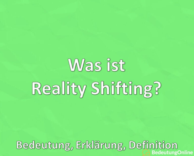 Was Ist Reality Shifting Bedeutung Erkl rung Definition Bedeutung 