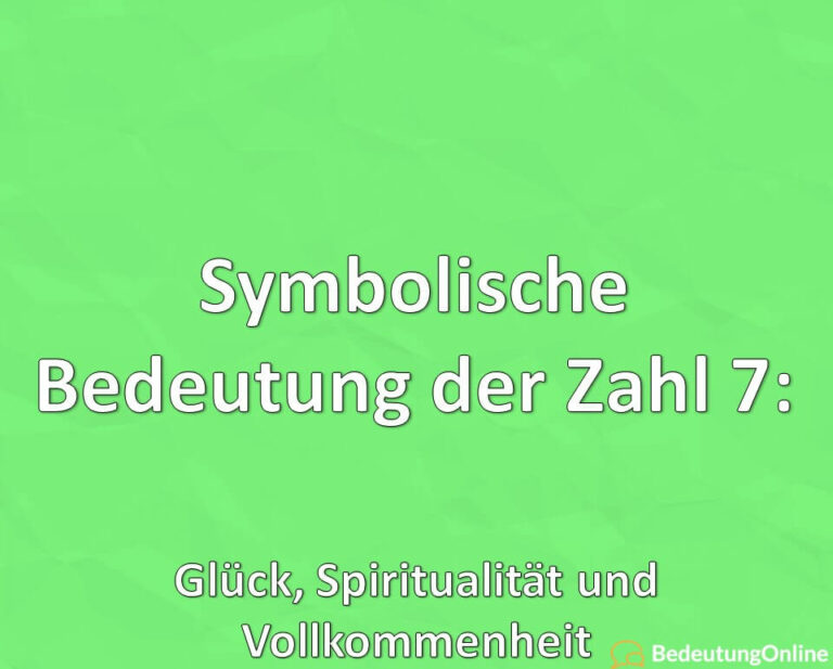 Symbolische Bedeutung der Zahl 7: Glück, Spiritualität und ...