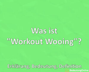 Was ist "Workout Wooing"? Erklärung, Bedeutung, Definition - Bedeutung ...